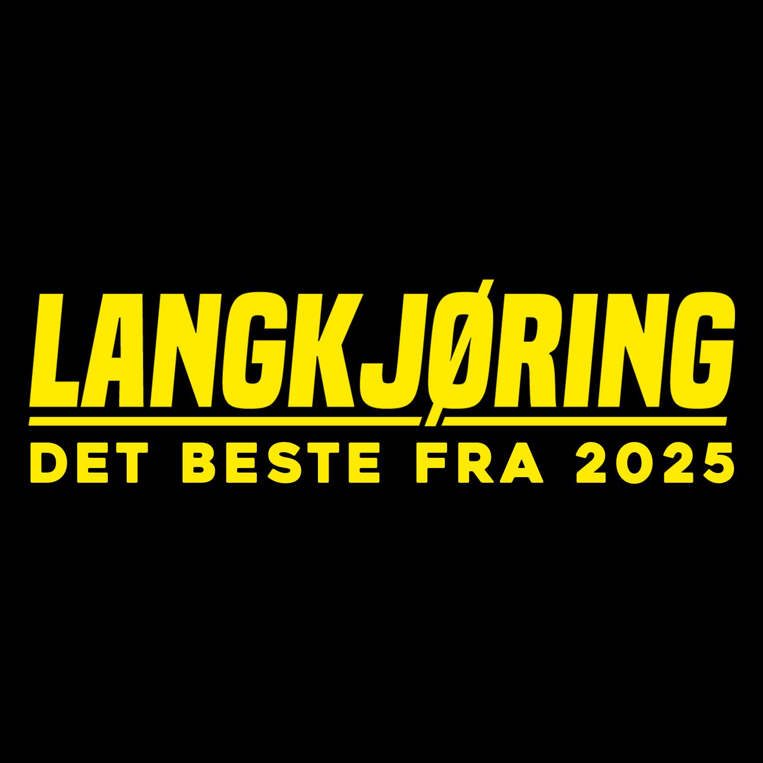 DET BESTE FRA 2025 - Langkjøring med Geir Schau - Podcast Episode ...